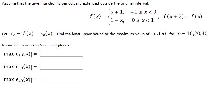 Assume that the given function is periodically | Chegg.com
